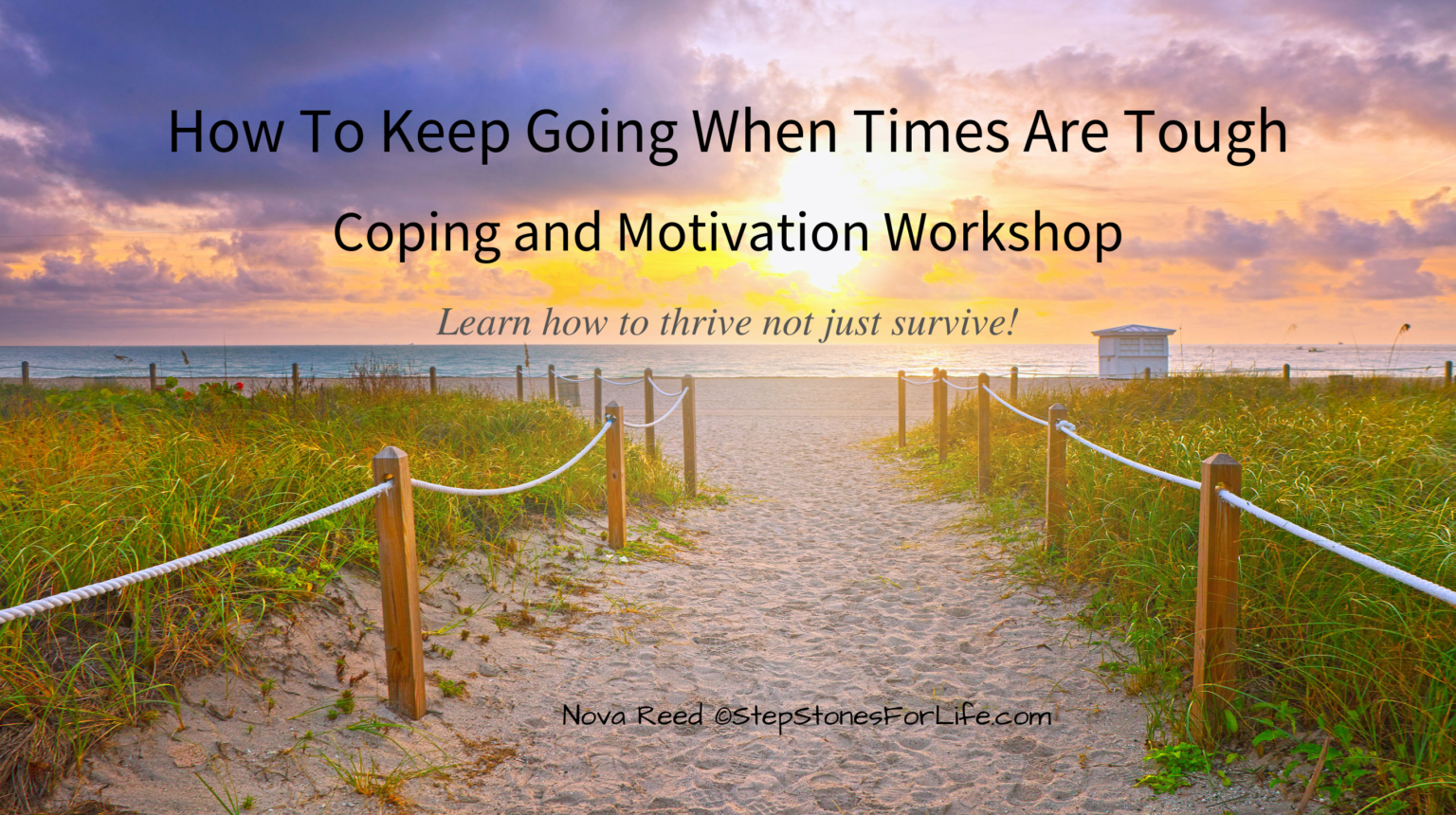 How To Keep Going When Times Are Tough – Step Stones For Life® eCourses